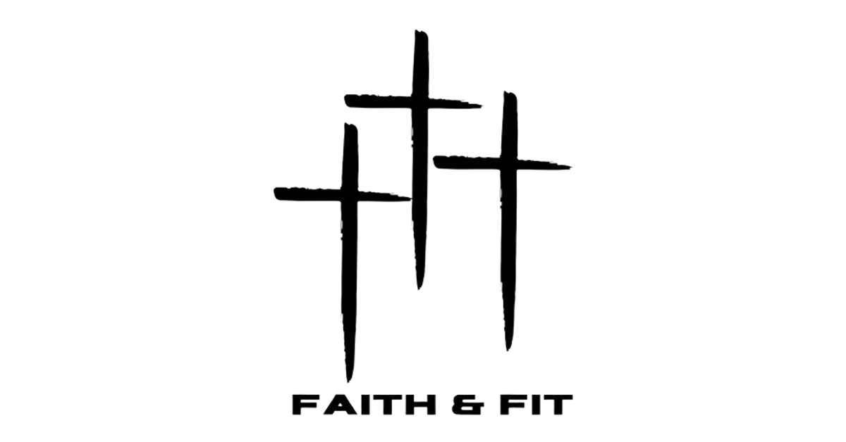 Faith & Fit – Faith and Fit